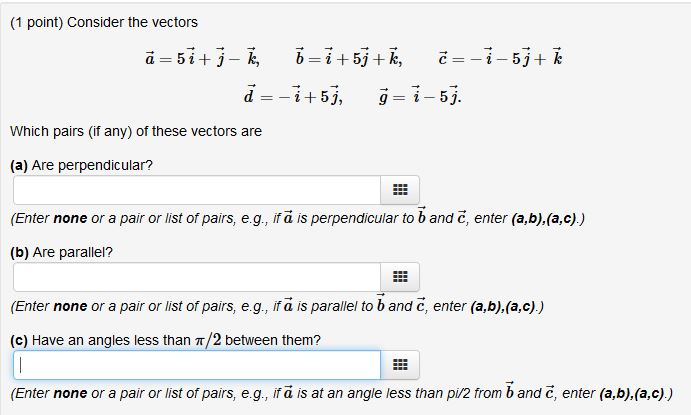 Solved (1 point) Consider the vectors Which pairs (if any) | Chegg.com