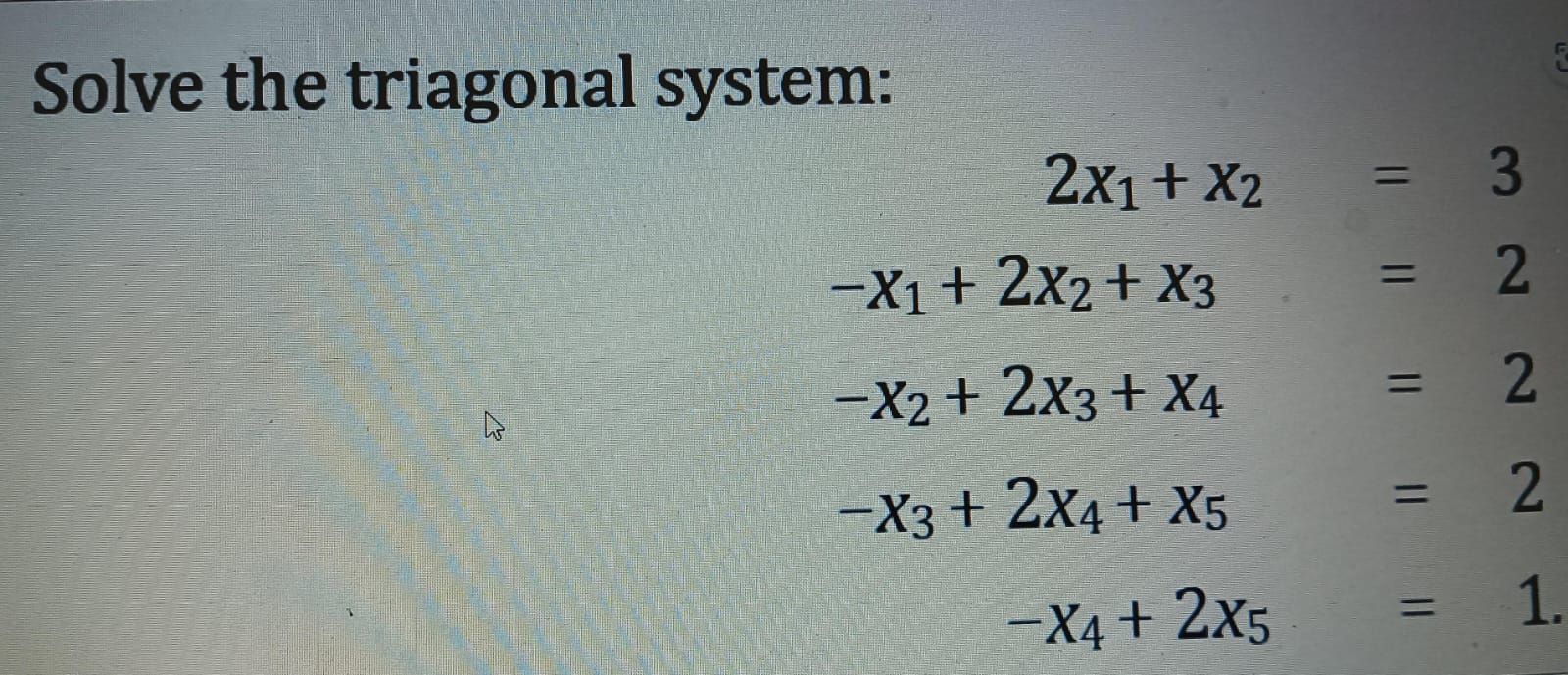 Solved Solve the triagonal | Chegg.com