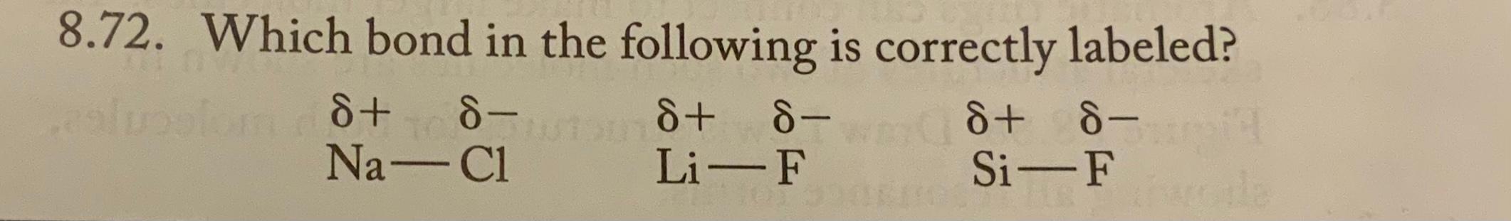 Solved 8.72. Which bond in the following is correctly | Chegg.com