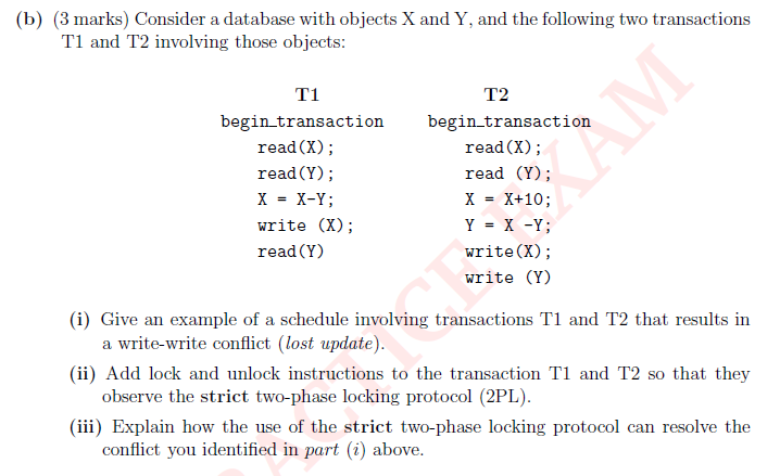 Solved (b) (3 marks) Consider a database with objects X and | Chegg.com