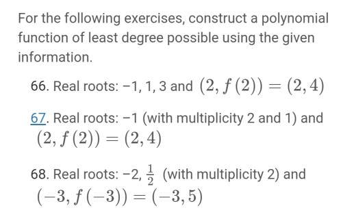 Solved For the following exercises, construct a polynomial | Chegg.com