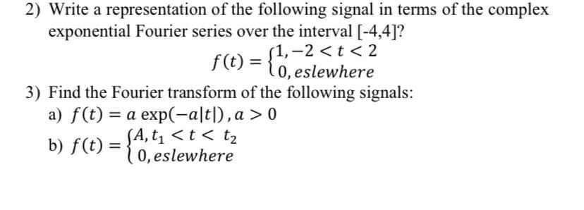 Solved 2) Write a representation of the following signal in | Chegg.com