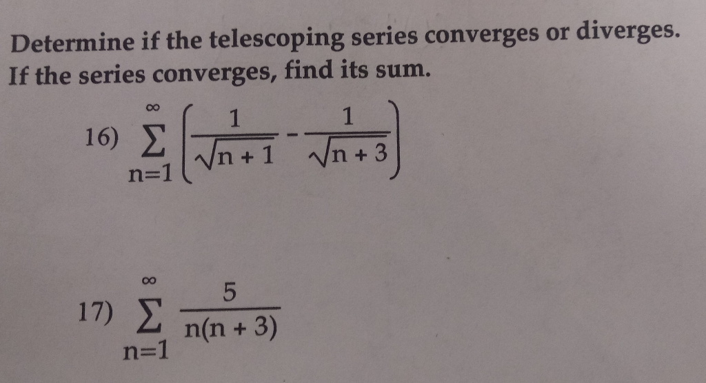 Solved Determine if the telescoping series converges or | Chegg.com