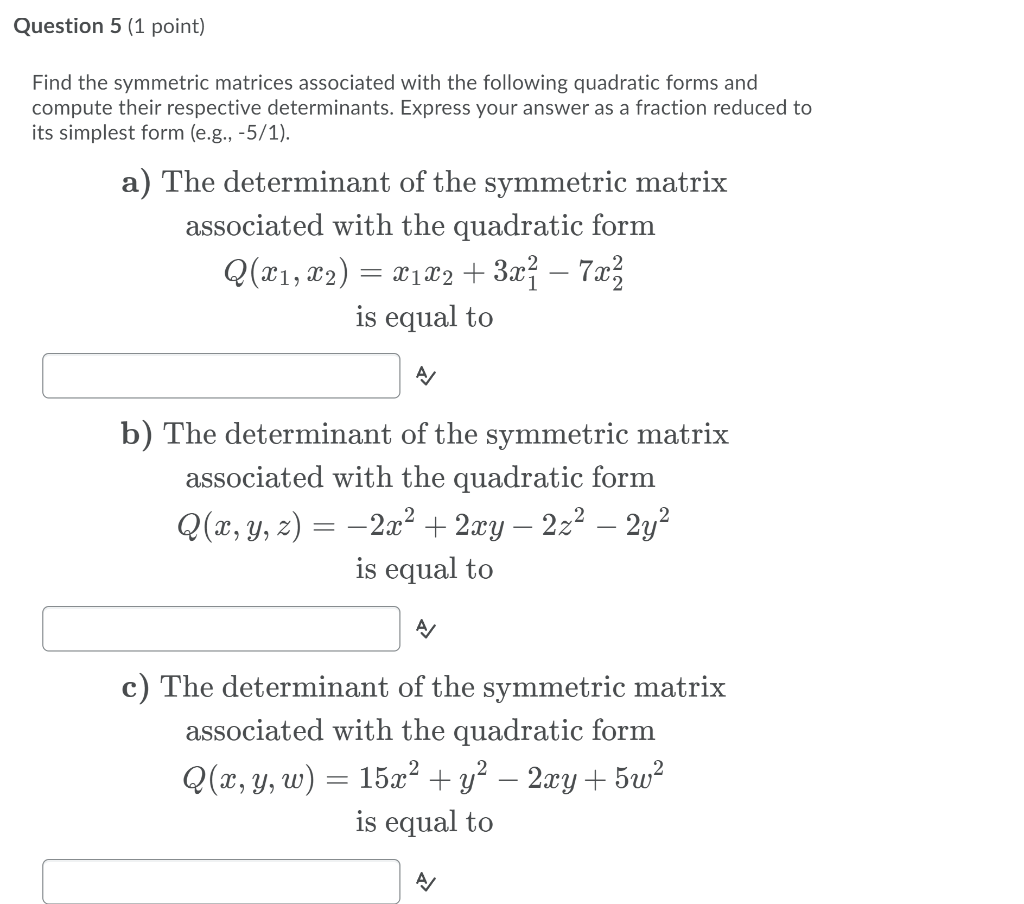 Solved Question 5 (1 point) Find the symmetric matrices | Chegg.com