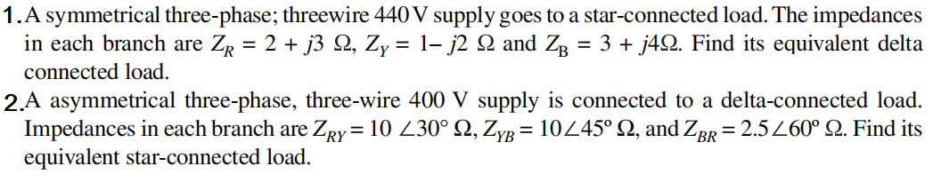 Solved 1.A symmetrical three-phase; threewire 440 V supply | Chegg.com