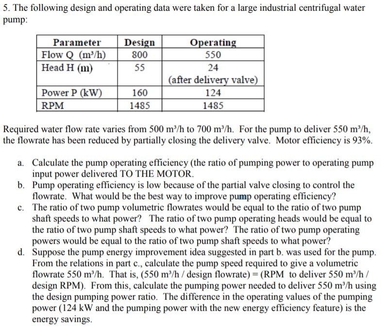 Solved 5. The following design and operating data were taken | Chegg.com