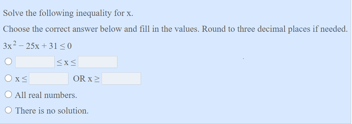 Solved Solve the following inequality for x. Choose the | Chegg.com