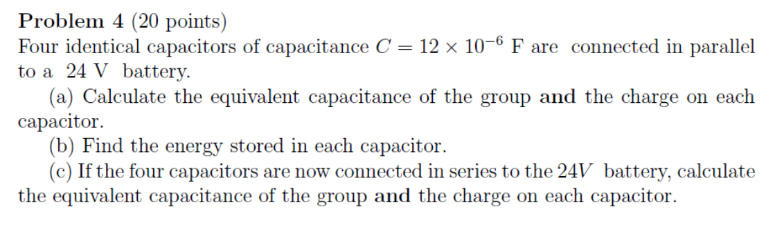 Solved Problem 4 (20 points) Four identical capacitors of | Chegg.com
