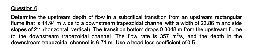 Solved Determine the upstream depth of flow in a subcritical | Chegg.com