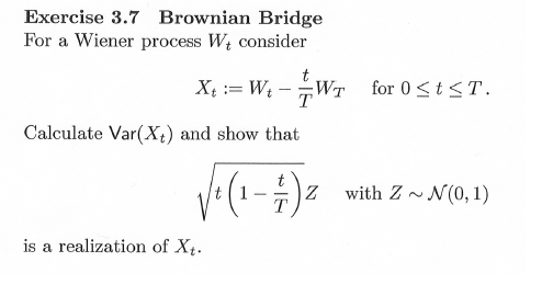 Solved Exercise 3.7 Brownian Bridge For a Wiener process Wt | Chegg.com