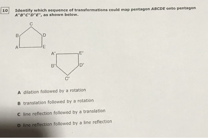 Solved 101 Identify which sequence of transformations could | Chegg.com