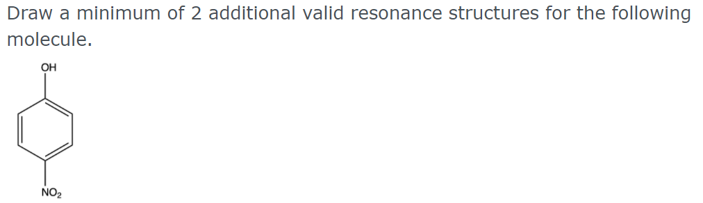 Solved Draw a minimum of 2 additional valid resonance | Chegg.com