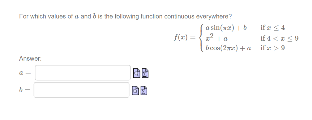Solved For which values of a and b ﻿is the following | Chegg.com