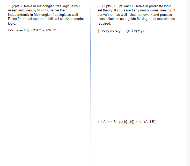 Solved 7. (2pts.) Derive in Meinongian free logic. If you | Chegg.com