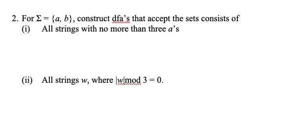 Solved For Σ = {a, b}, construct dfa’s that accept the | Chegg.com