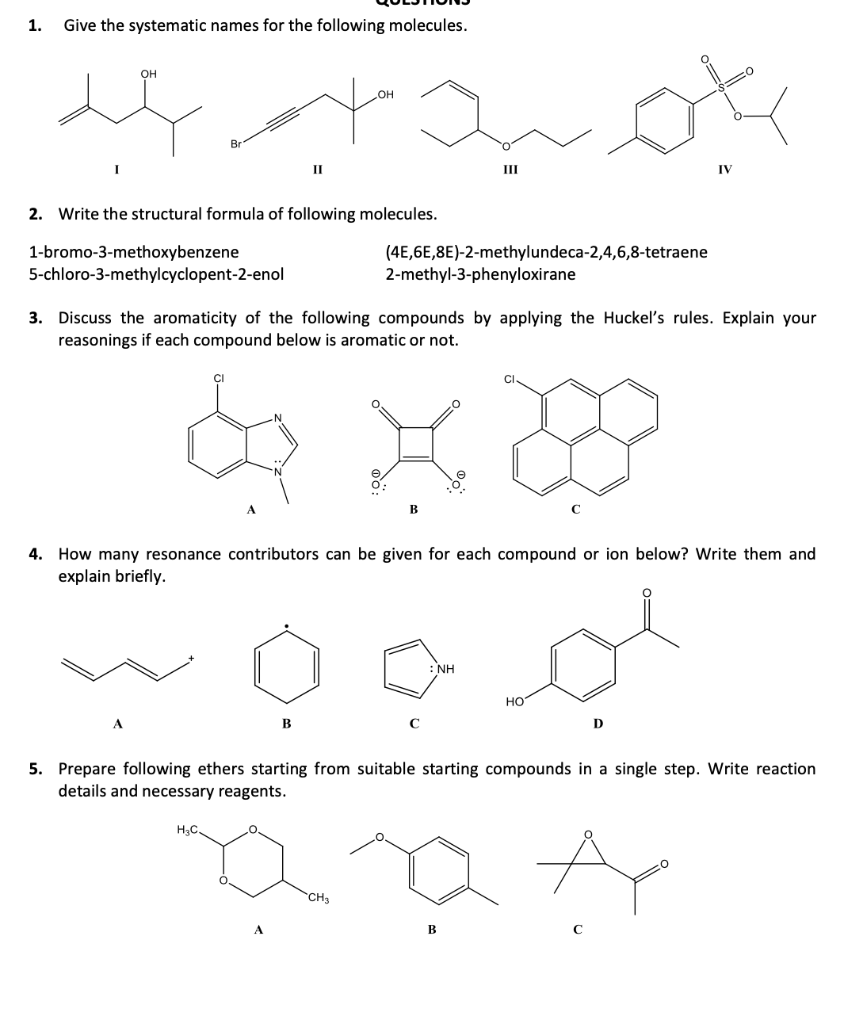 1. Give the systematic names for the following | Chegg.com