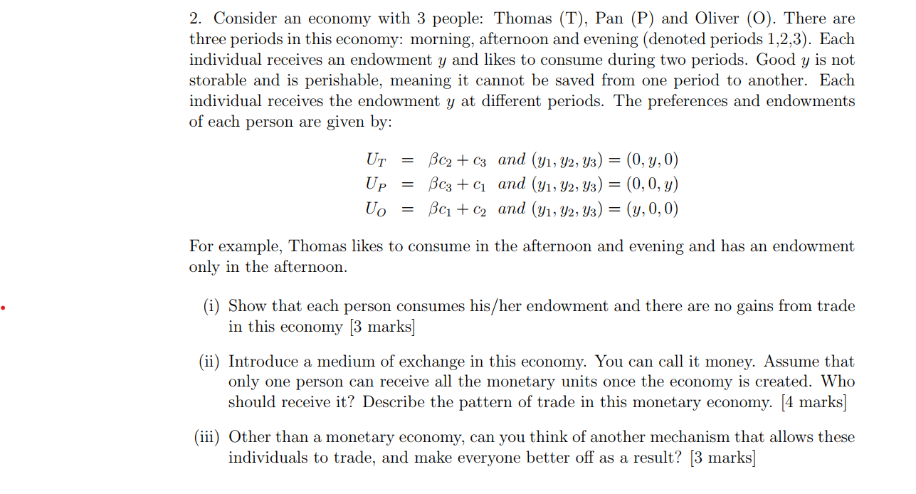 Solved Consider an economy with 3 ﻿people: Thomas (T), ﻿Pan | Chegg.com
