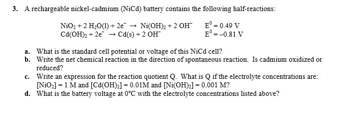 Solved 3. A rechargeable nickel-cadmium (NiCd) battery | Chegg.com