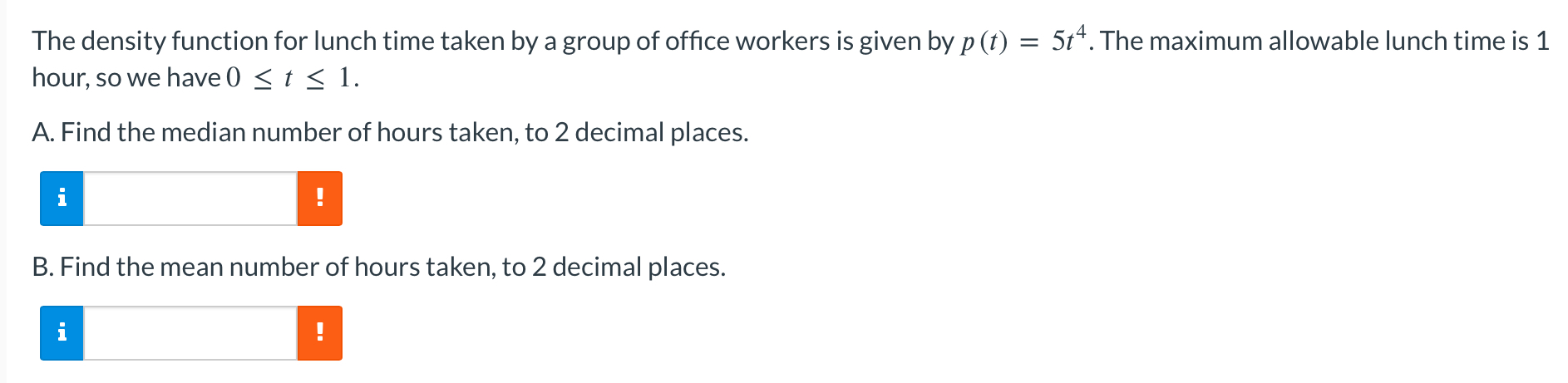 Solved The density function for lunch time taken by a group | Chegg.com