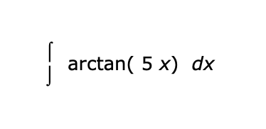 Solved arctan( 5 x) dx | Chegg.com