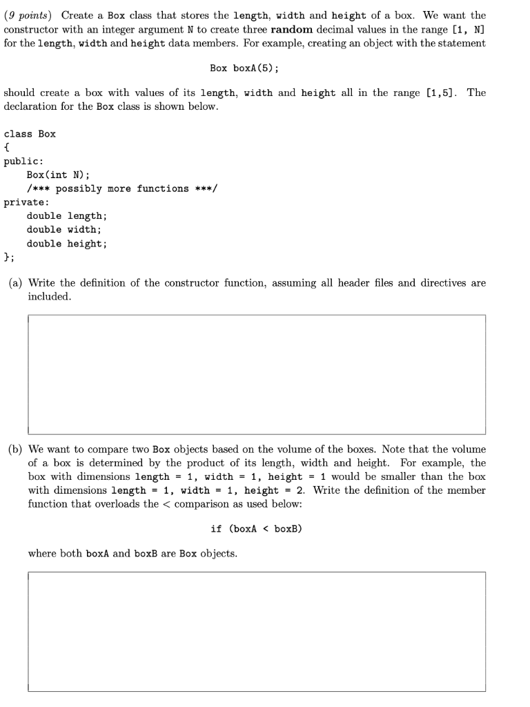 Solved (9 points) Create a Box class that stores the length, | Chegg.com