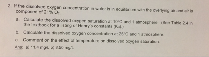 Solved 2. If the dissolved oxygen concentration in water is | Chegg.com