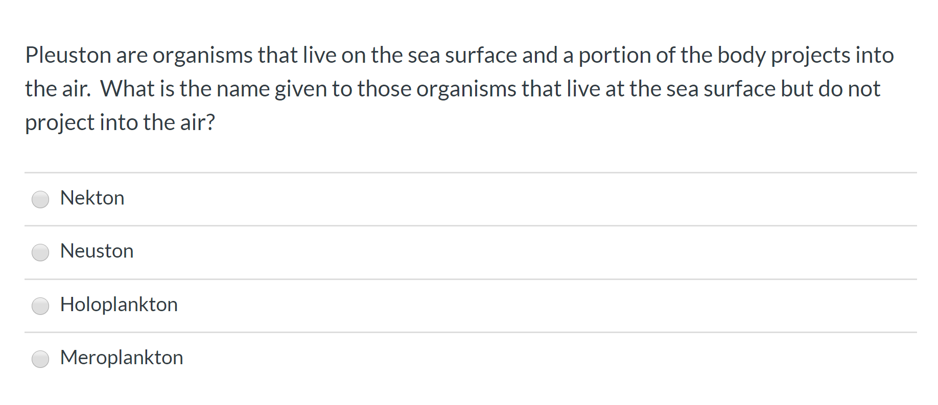 Solved Pleuston are organisms that live on the sea surface | Chegg.com