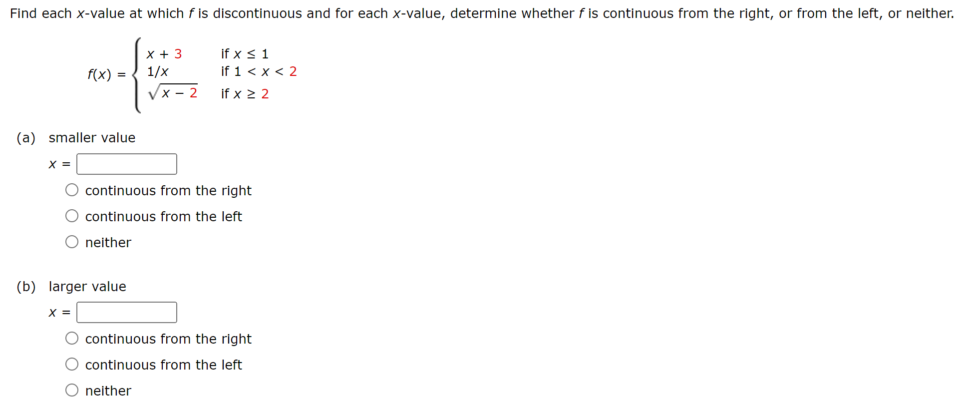 Solved Find each x-value at which f is discontinuous and for | Chegg.com