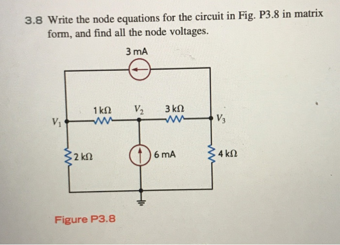 Solved 3.8 Write the node equations for the circuit in Fig. | Chegg.com