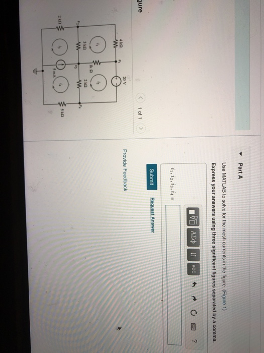 Solved Part A Use MATLAB to solve for the mesh currents in | Chegg.com