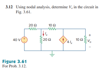 Solved 3.12 Using nodal analysis, determine V, in the | Chegg.com