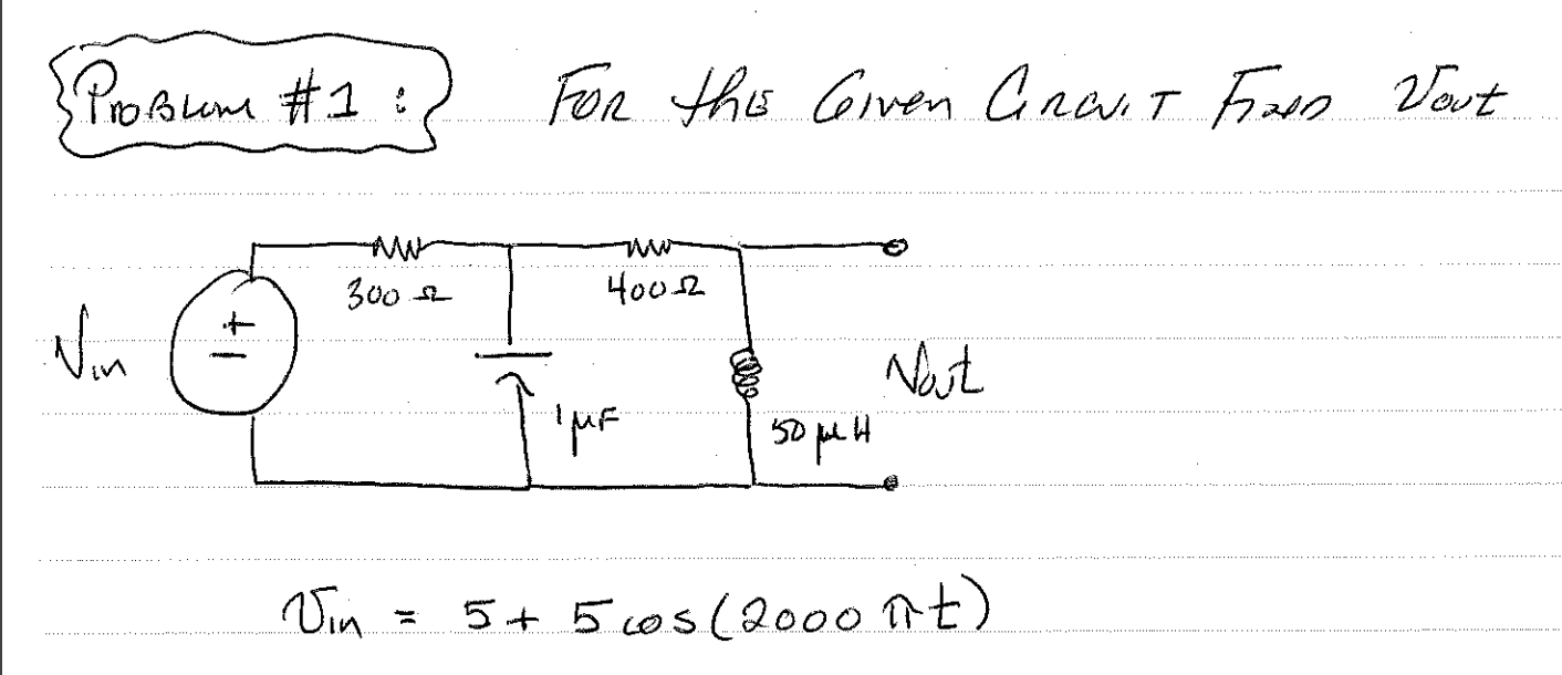 Solved \{Probum \#1: For tho Given Cna.t Fian Vout | Chegg.com