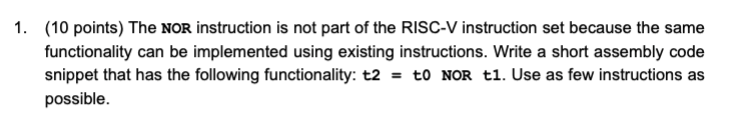 Solved (10 points) The NOR instruction is not part of the | Chegg.com Solved (10 points) The NOR instruction is not part of the | Chegg.com