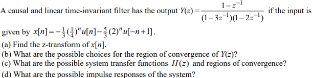 Solved A causal and linear time-invariant filter has the | Chegg.com