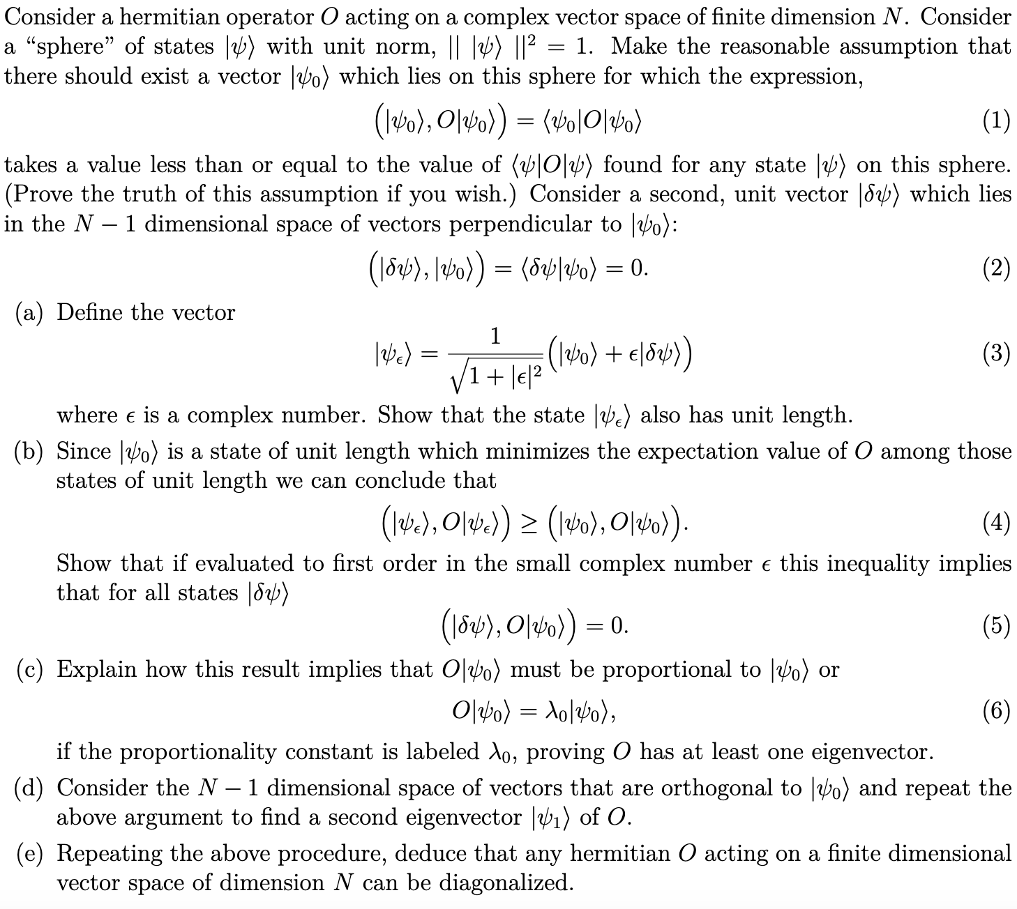 Solved Consider a hermitian operator O ﻿acting on a complex | Chegg.com
