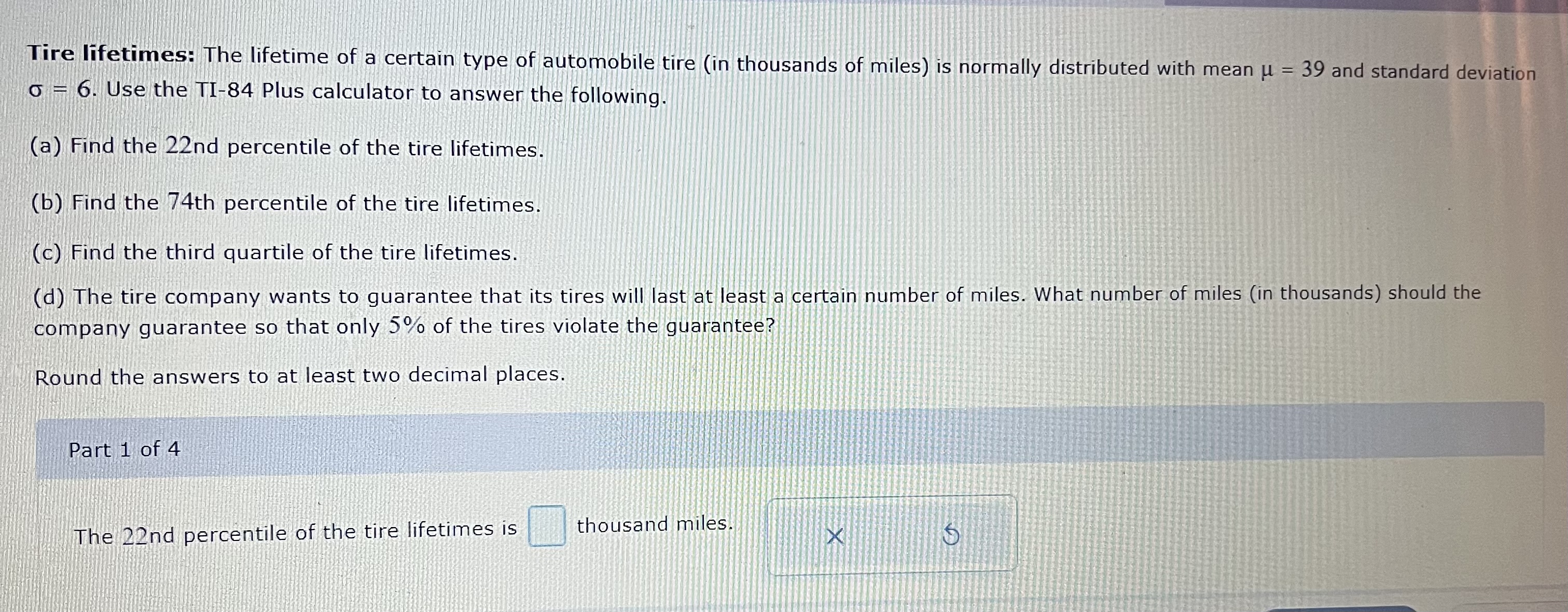 Solved Tire Lifetimes The Lifetime Of A Certain Type Of