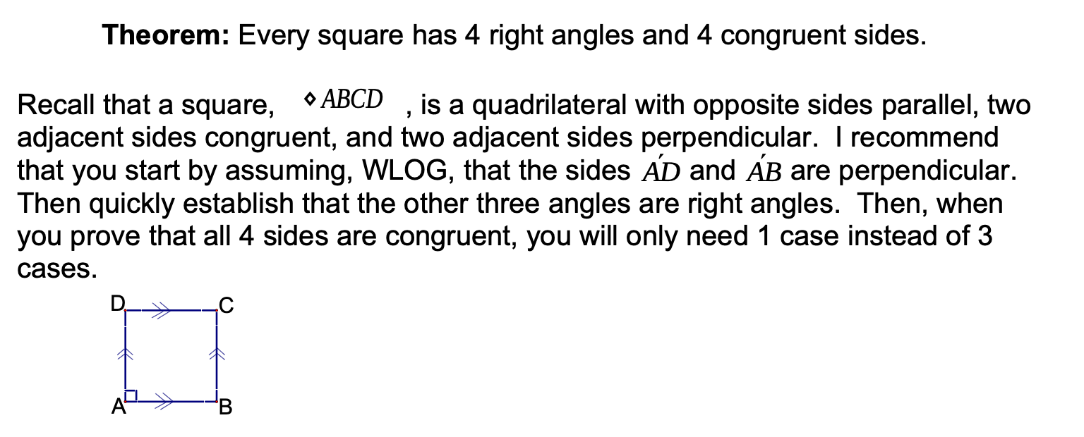Solved Theorem: Every square has 4 right angles and 4 | Chegg.com