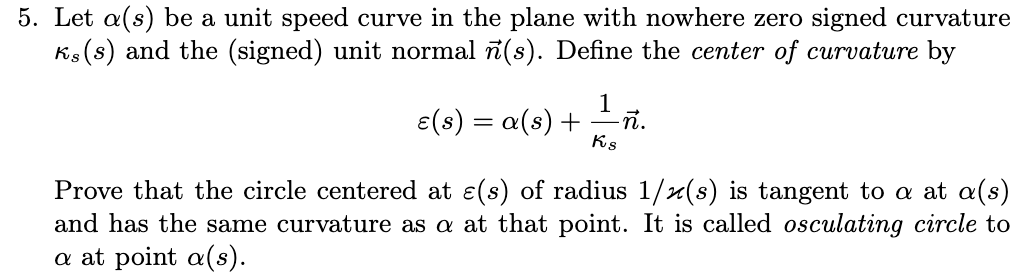 Solved Let \\( \\alpha(s) \\) be a unit speed curve in the | Chegg.com