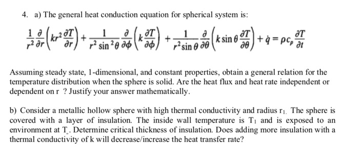 Solved 4. a) The general heat conduction equation for | Chegg.com
