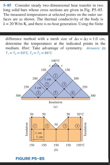 Solved 5-85 Consider steady two-dimensional heat transfer in | Chegg.com