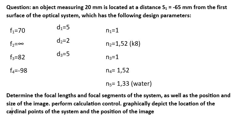 Solved Question: an object measuring 20mm ﻿is located at a | Chegg.com