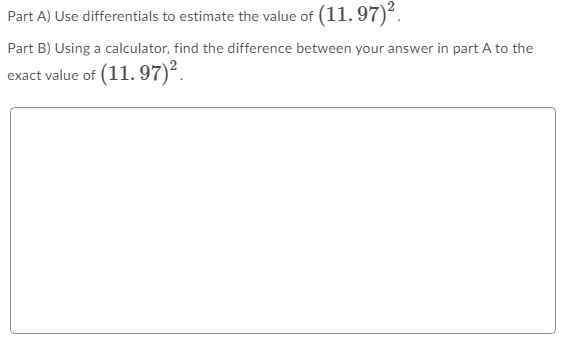 Solved Part A) Use differentials to estimate the value of | Chegg.com