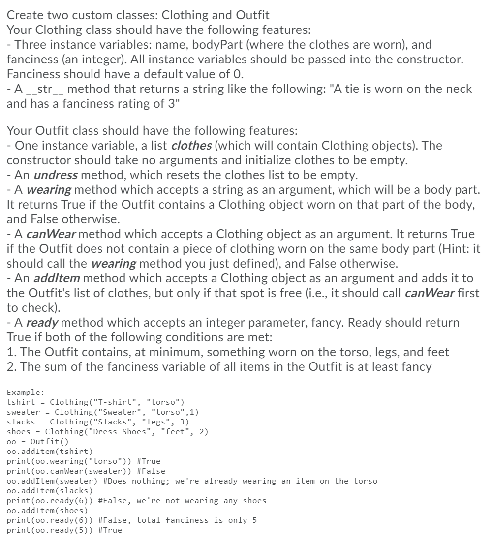Solved Create two custom classes: Clothing and Outfit Your | Chegg.com