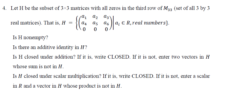 Solved 4. Let H be the subset of 3×3 matrices with all zeros | Chegg.com