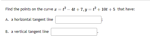 Solved Find the points on the curve x=t^(2)-4t+7,y=t^(2)+10 | Chegg.com
