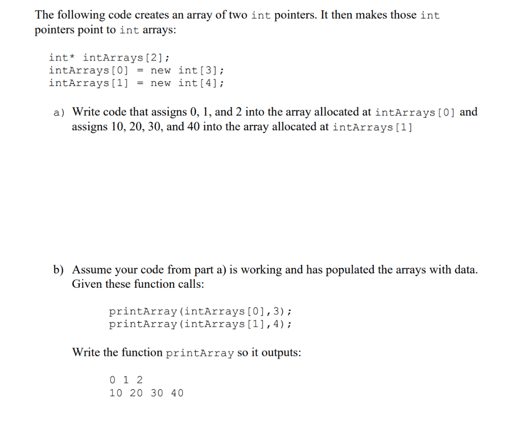 Solved The following code creates an array of two int | Chegg.com