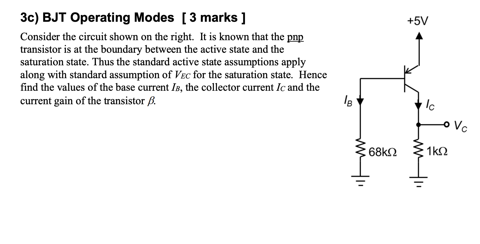Solved +5V 3c) BJT Operating Modes [3 marks ] Consider the | Chegg.com