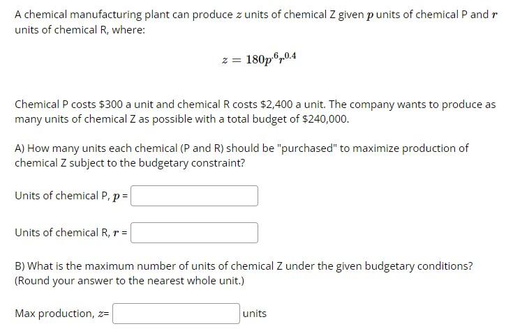 Solved A chemical manufacturing plant can produce z units of | Chegg.com
