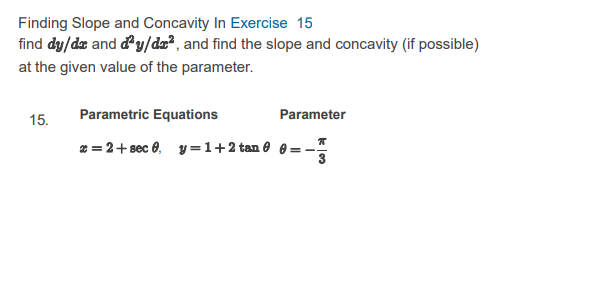 Solved Finding Slope and Concavity In Exercise 15 find dy/dx | Chegg.com