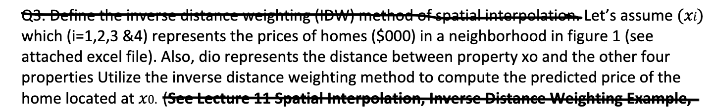Q3. Define the inverse-distance Weighting (IWW) | Chegg.com Q3. Define the inverse-distance Weighting (IWW) | Chegg.com